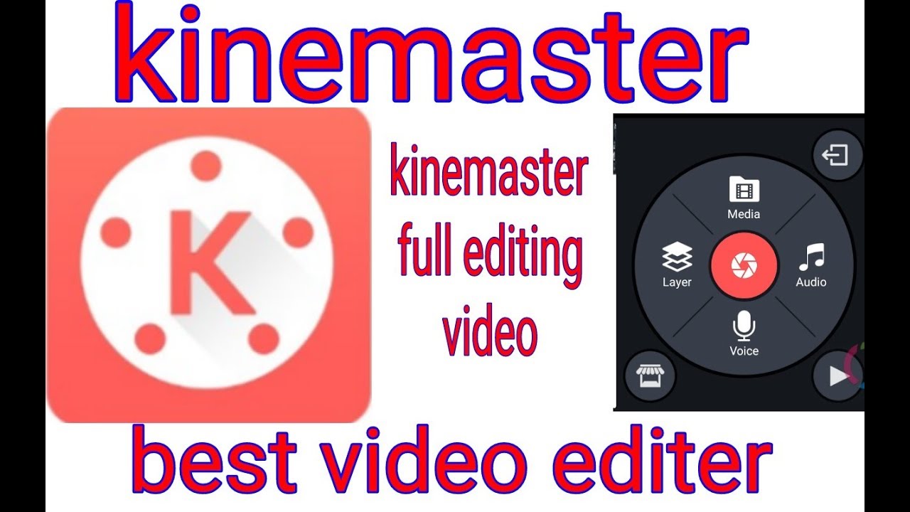 How to video editing for kinemaster 2018 || best video editing with ...
