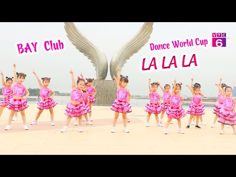 Dance LA LA LA (Brasil 2014) - BAY Club