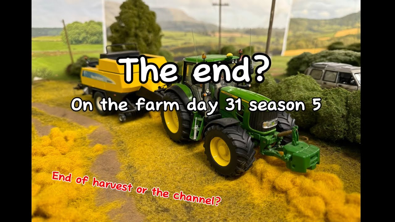 The end? | On the farm day 31 season 5 | 1:32 model farm diorama - YouTube