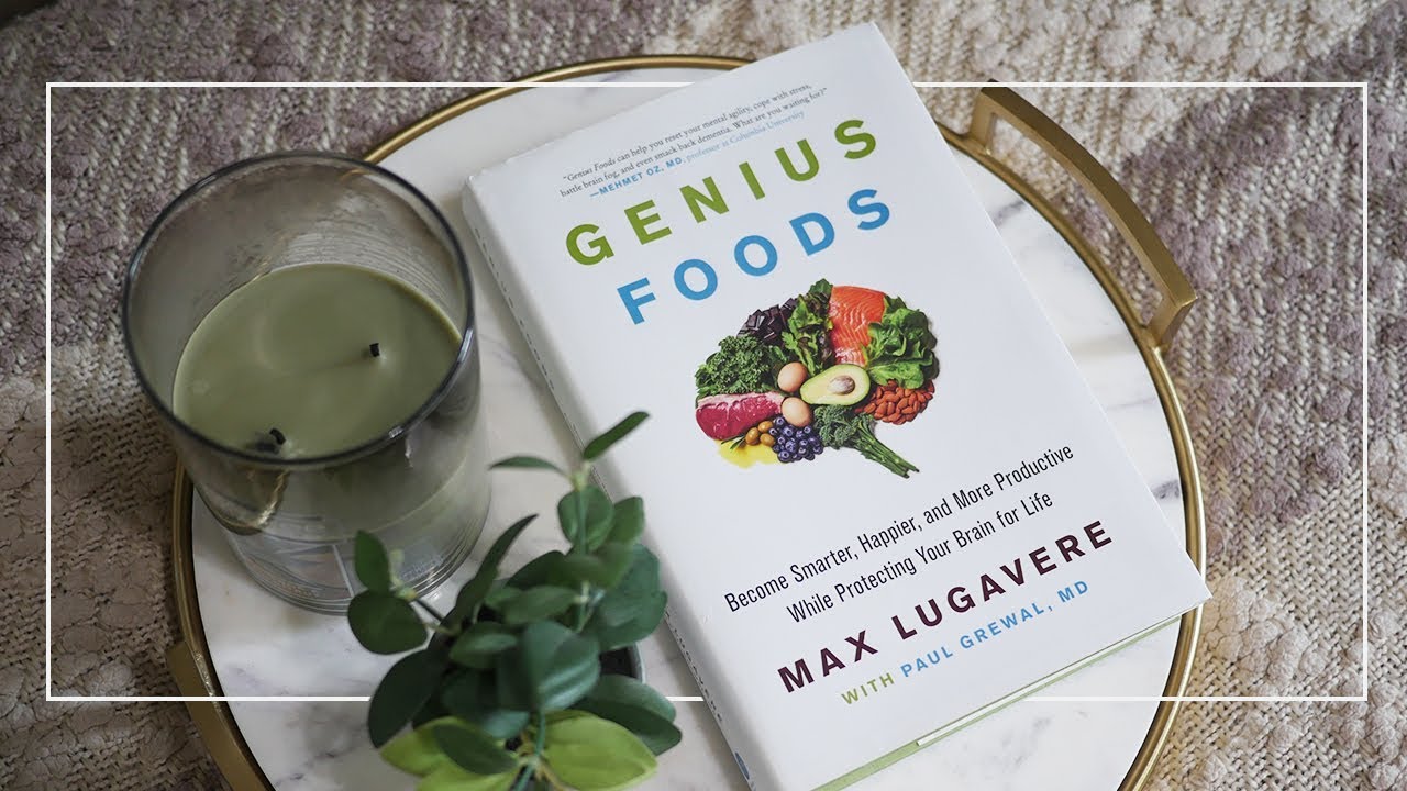 How Max Lugaveres Genius Foods Can Help Your Brain A Book Review