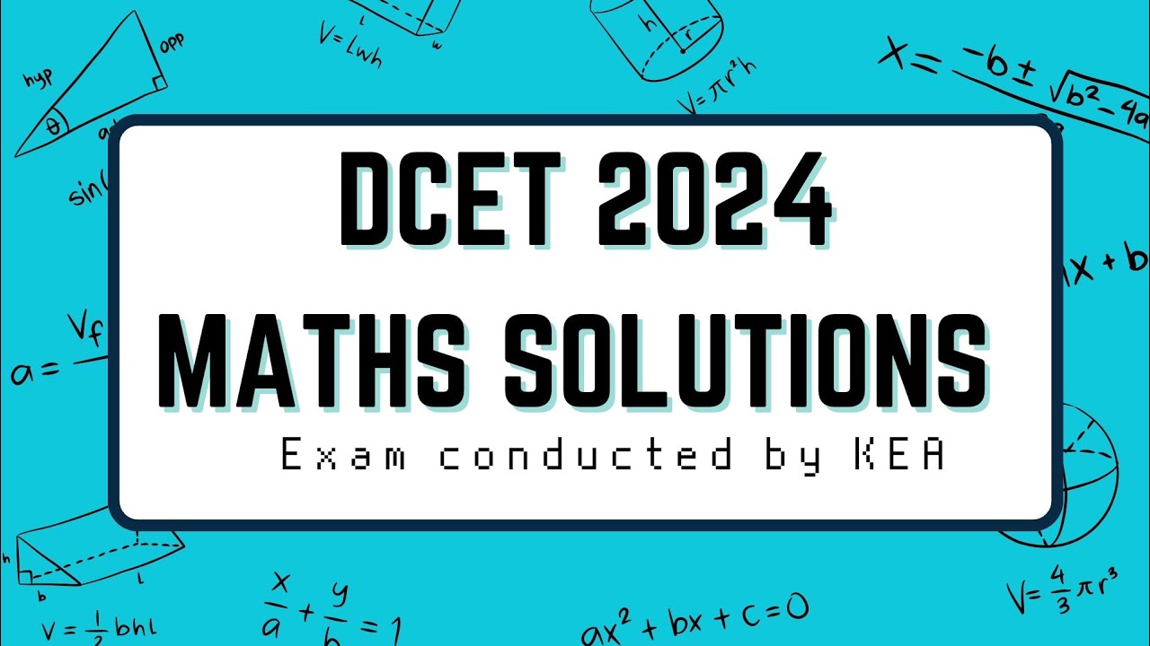 DCET 2024 Maths Question Paper Solutions | A1 | TGI | KEA KEY ANSWER ...