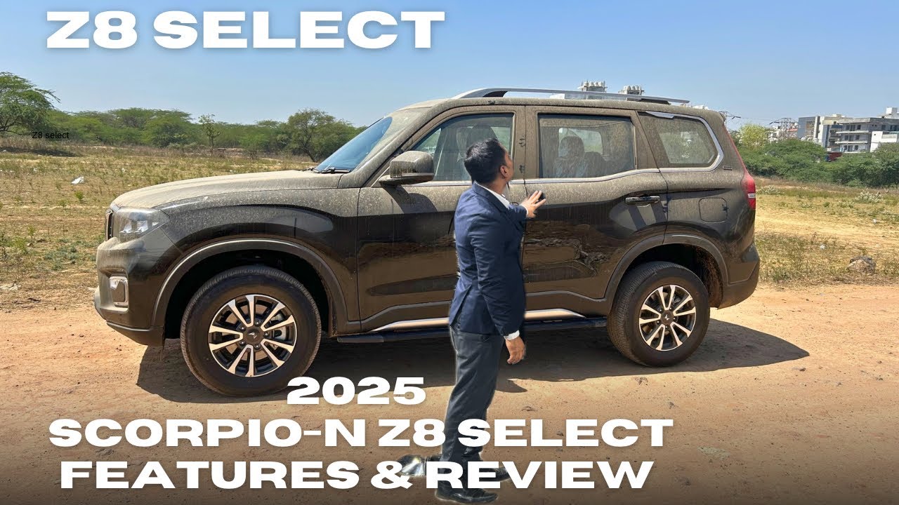 2025 Scorpio-N Z8 Select review and features 🔥🔥 #vlog #scorpion # ...