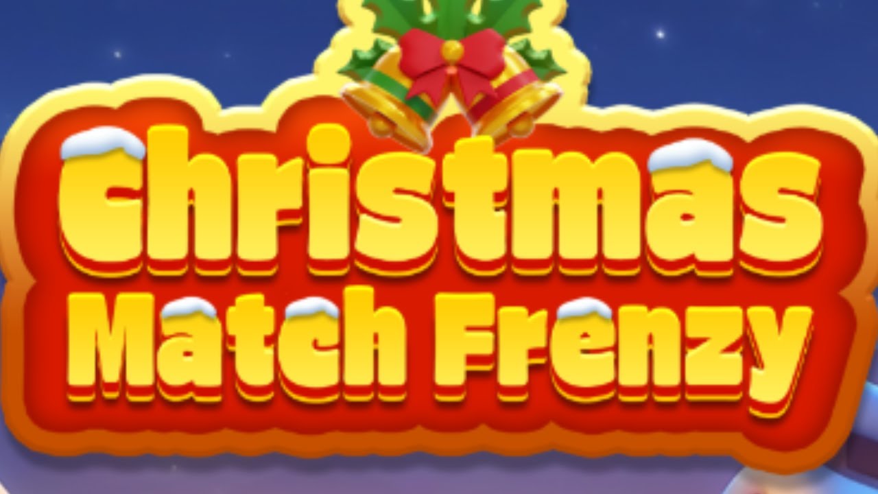 Christmas Match Frenzy Gameplay Android Mobile - YouTube