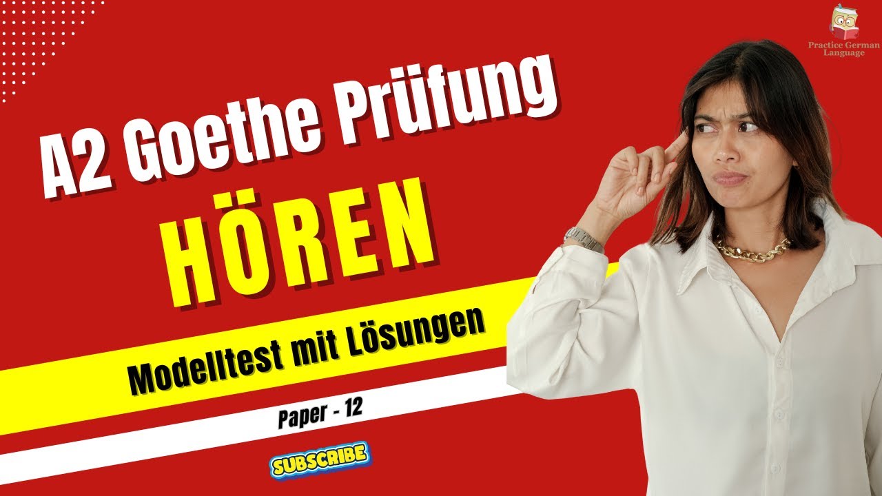 Goethe Zertifikat A2 Hören Test Mit Lösungen ll Paper 12 ll Deutsch ...