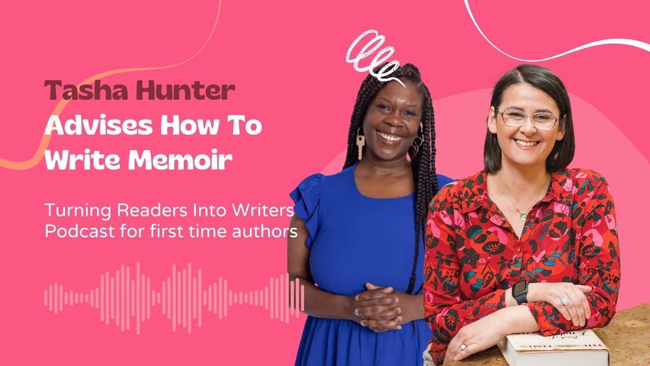 Episode 038 - Tasha Hunter Advises How To Write Memoir - YouTube