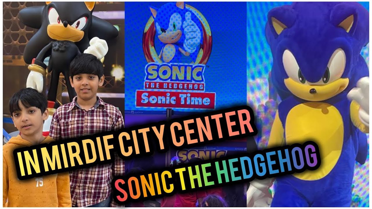 Sonic The Hedgehog Kids Show || Mirdif City Center Dubai || #familyfun ...