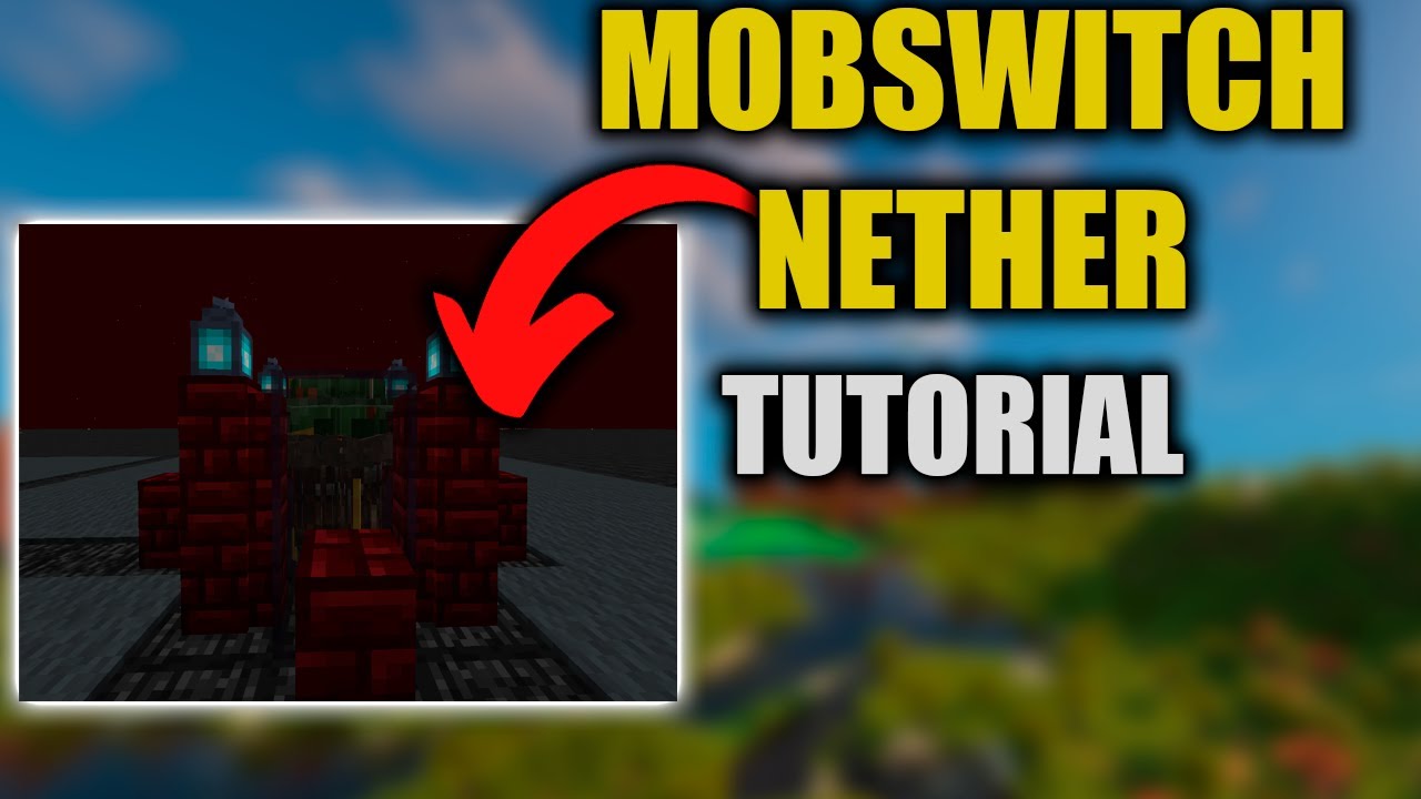 MOBSWITCH NETHER- TUTORIAL FACIL Y SIEMPRE ACTIVO POR TODO EL NETHER - YouTube
