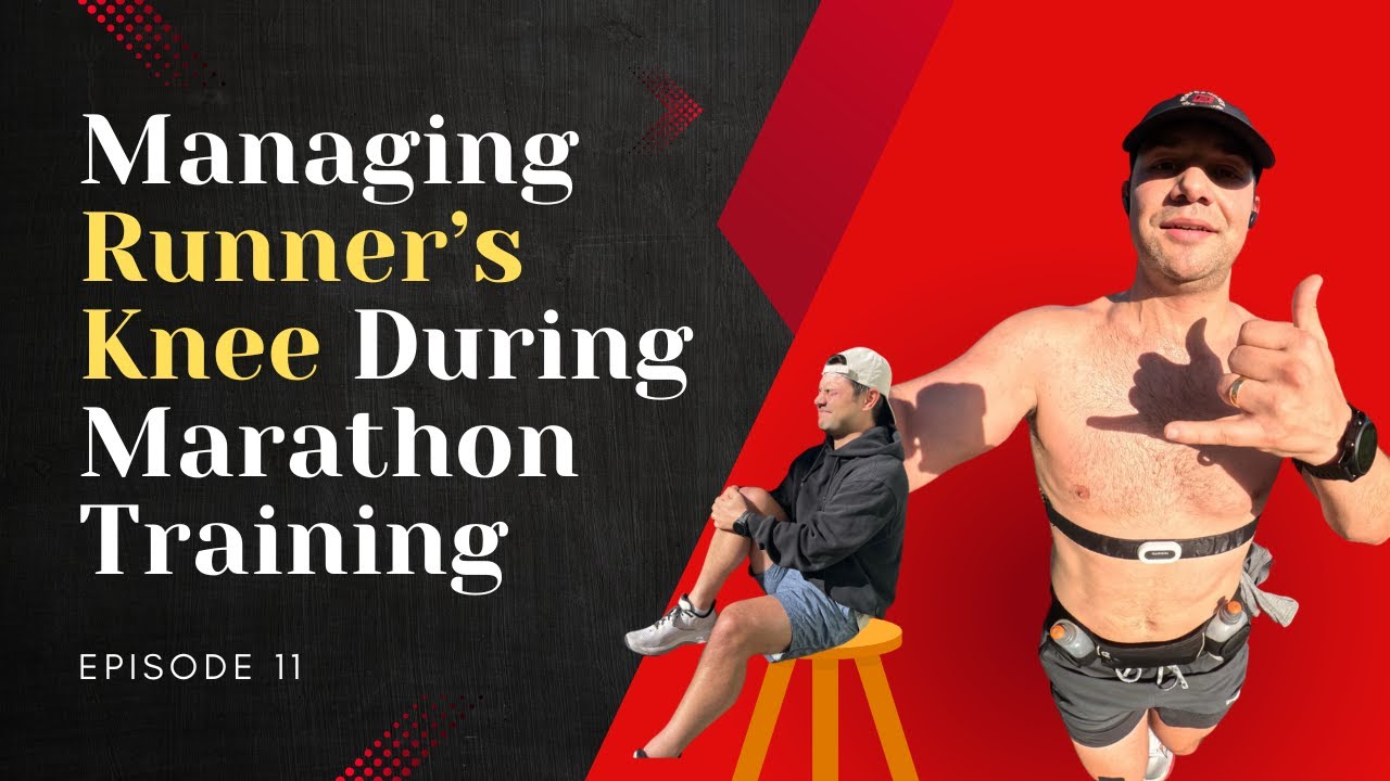 Episode 11 | Managing Runner's Knee During Marathon Training - YouTube