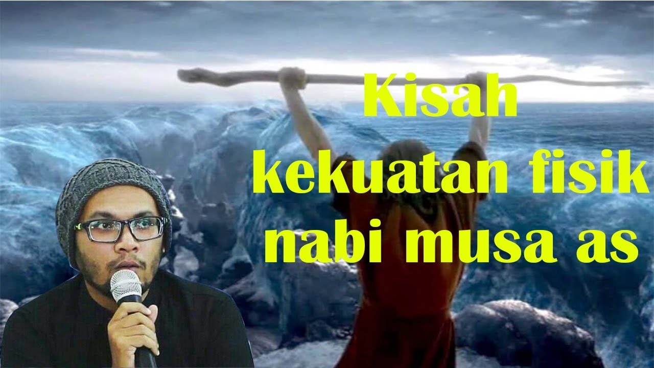 Kisah Kekuatan Nabi Musa As - YouTube