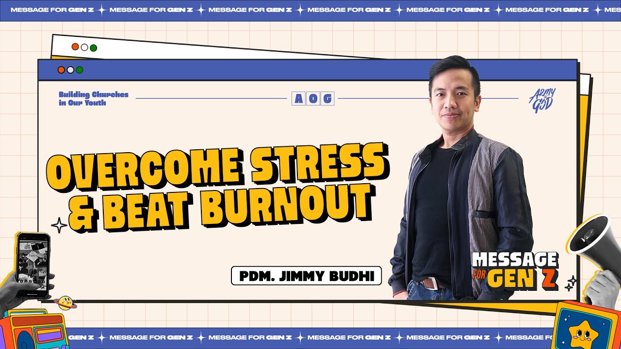 AOG BALIKPAPAN | OVERCOME STRESS & BEAT BURNOUT - PS. JIMMY BUDHI - YouTube