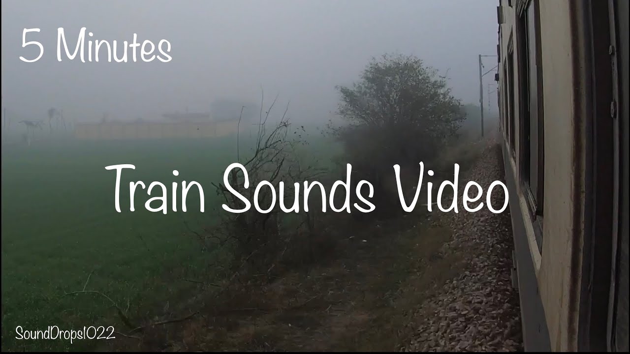 Take A Ride With 5 Minutes Of Train Sounds - YouTube
