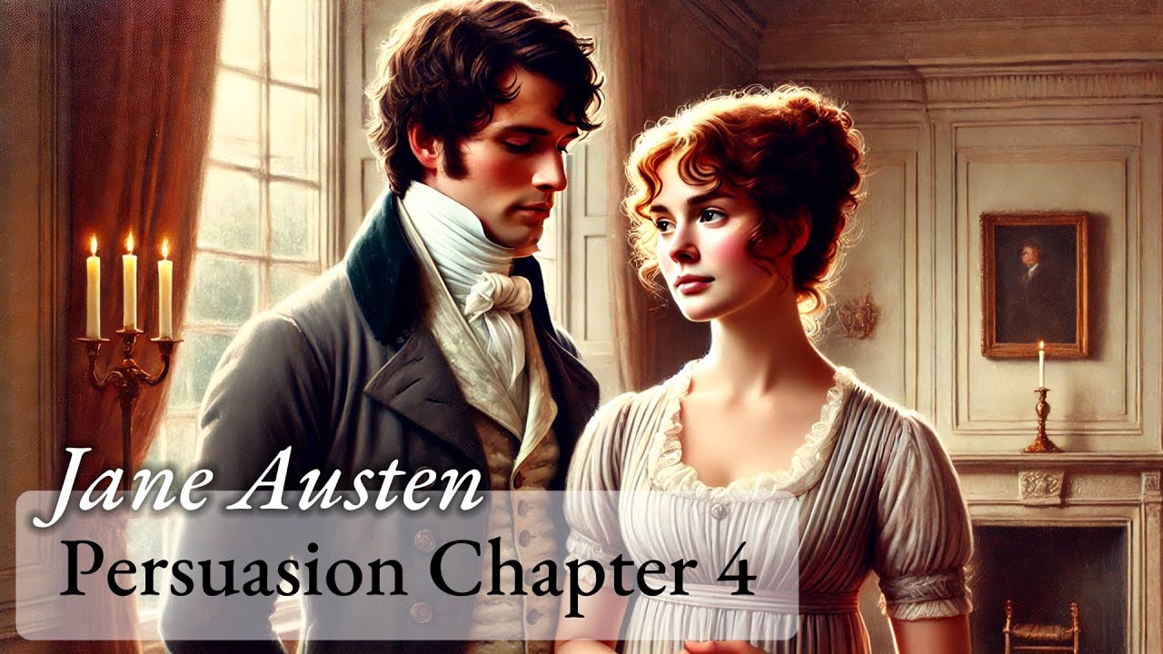 Jane Austen’s Persuasion Audiobook Chapter 4 with Classical Music ...
