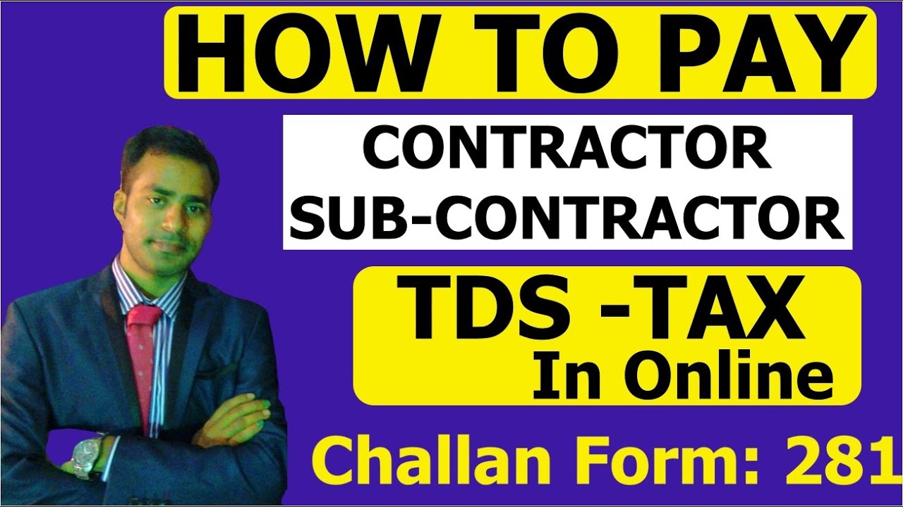 How to Pay Contractor/Sub-Contractor TDS Tax in India Online Using ...