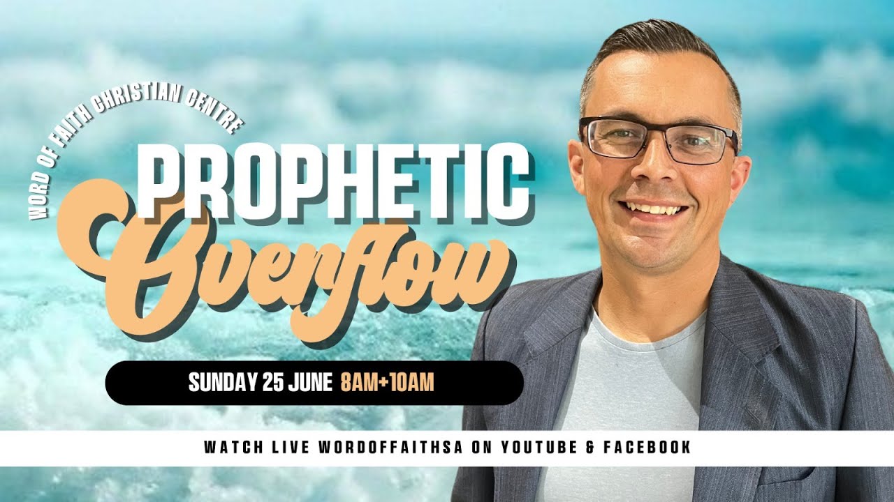 Prophetic Overflow | Matthew Cullis | Word of Faith Christian Centre ...