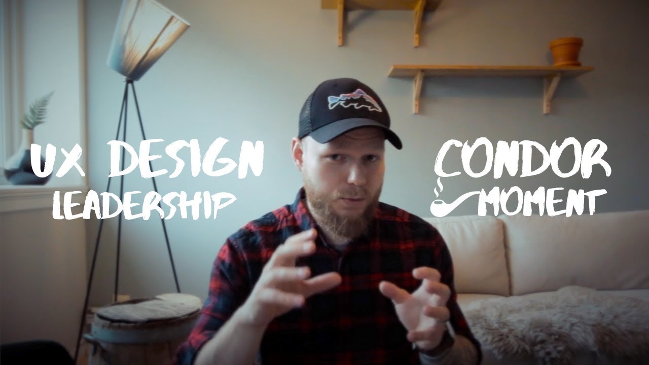 Better UX Design Leadership with Condor Moment - YouTube