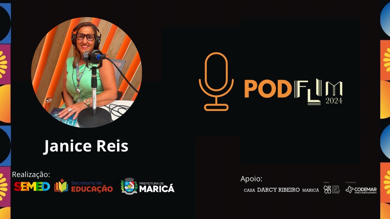 Episódio 11: Janice Reis - Gerente do NAIEFE - fala da importância da ...