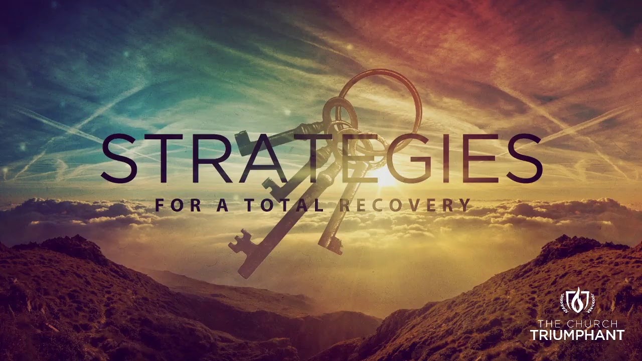 Strategies for a Total Recovery: The Necessity of Listening To God In A ...