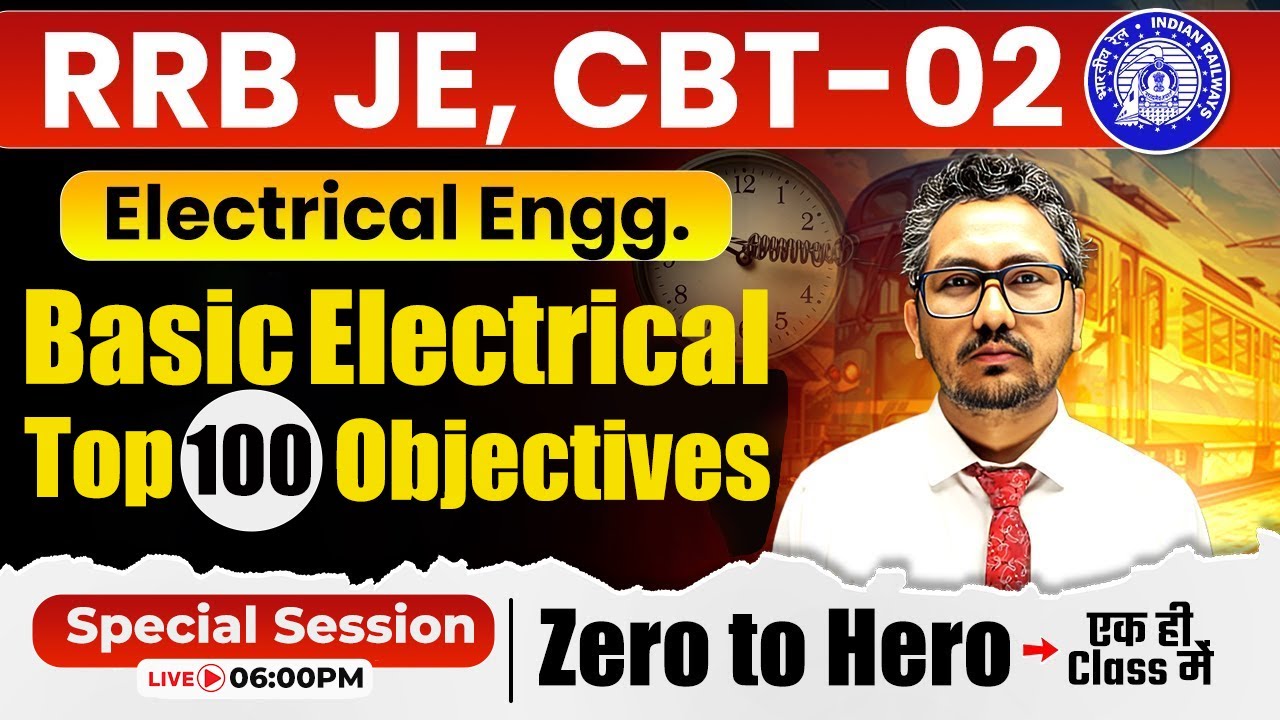 RRB-JE CBT-02🔥Basic Electrical Top 100 Objectives by Raman Sir | RRB JE Electrical Engineering ...