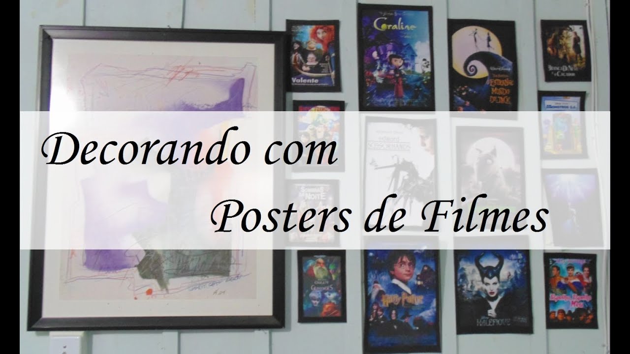 Decorando com Posters de Filmes - YouTube