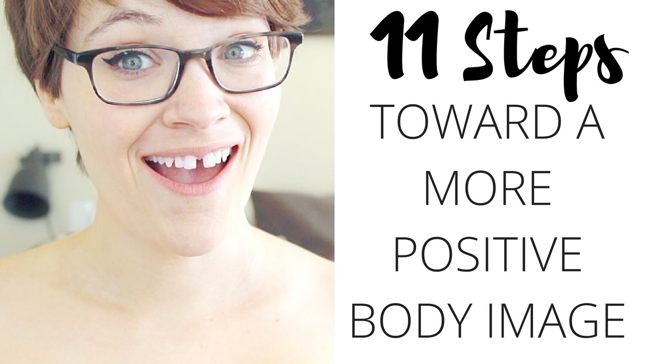 10 Steps Toward a More Positive Body Image! - YouTube