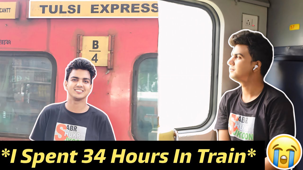 34 Hours In Train | Tulsi Express Train Journy From Sultanpur To Mumbai ...
