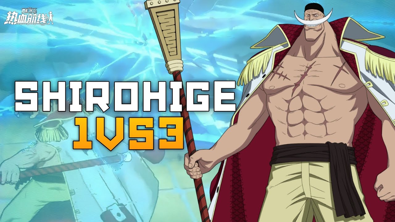 🍉THE STRONGEST MAN - SHIROHIGE 1VS3 PVP GAMEPLAY - One Piece Fighting ...