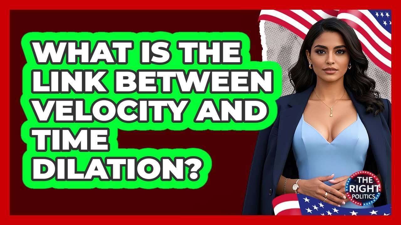 What Is The Link Between Velocity And Time Dilation? - YouTube