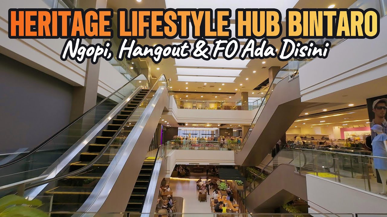 HERITAGE LIFESTYLE HUB BINTARO | TEMPAT NONGKRONG BARU DI BINTARO JAYA ...
