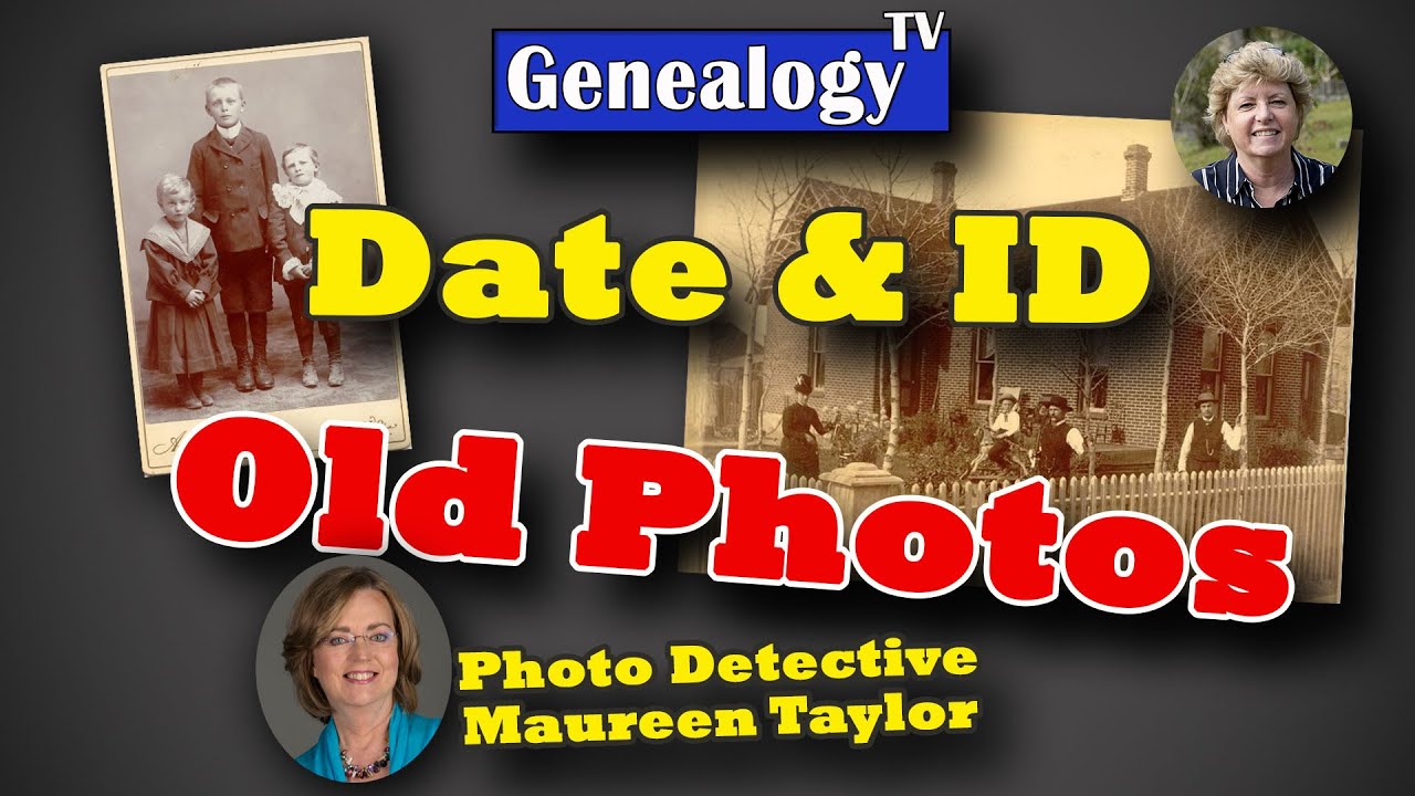 Dating & Identifying Old Photos with Photo Detective Maureen Taylor ...