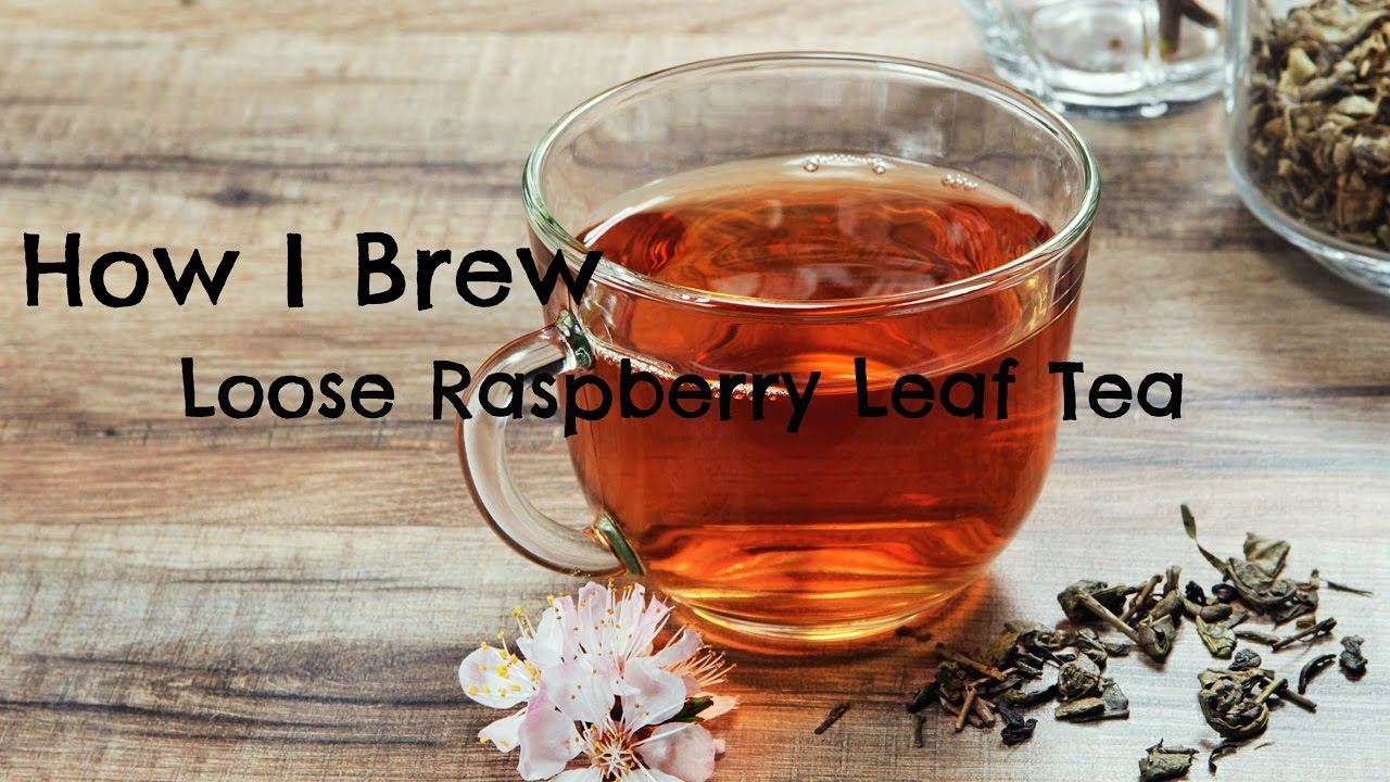 How to Brew Loose Leaf Rasberry Leaf Tea - YouTube
