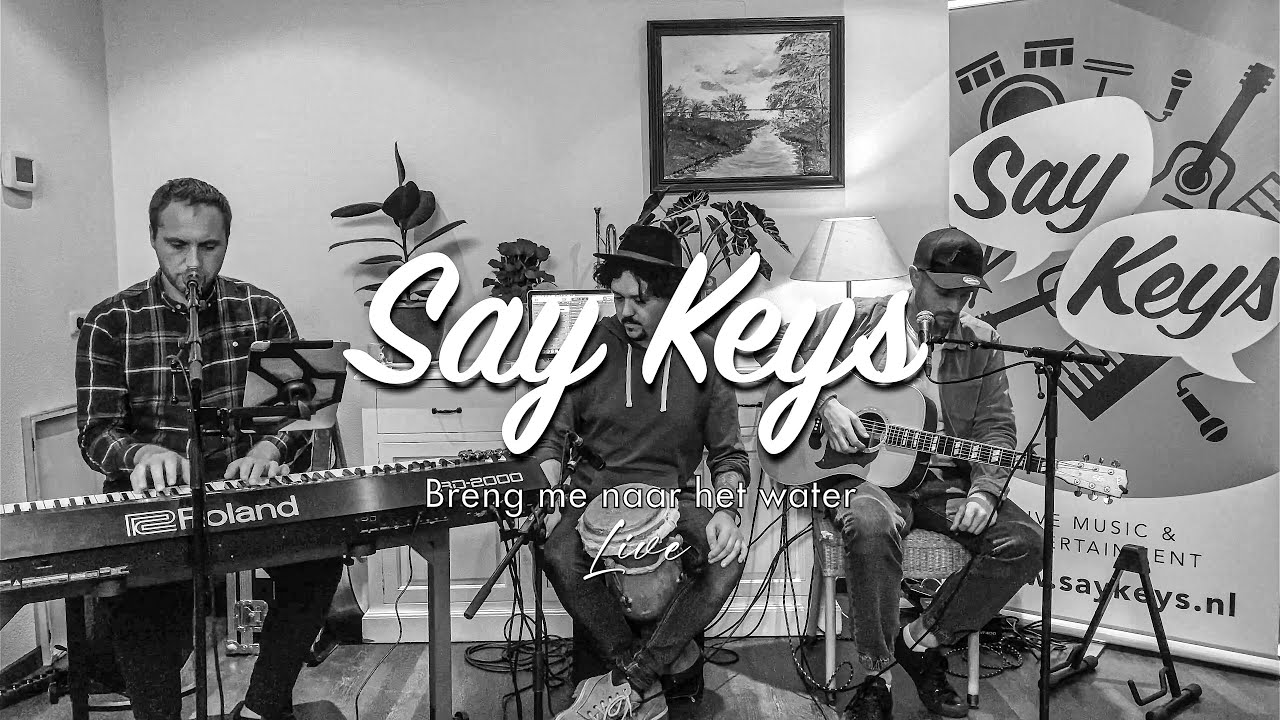 Say Keys - Breng me naar het water (Live) - YouTube