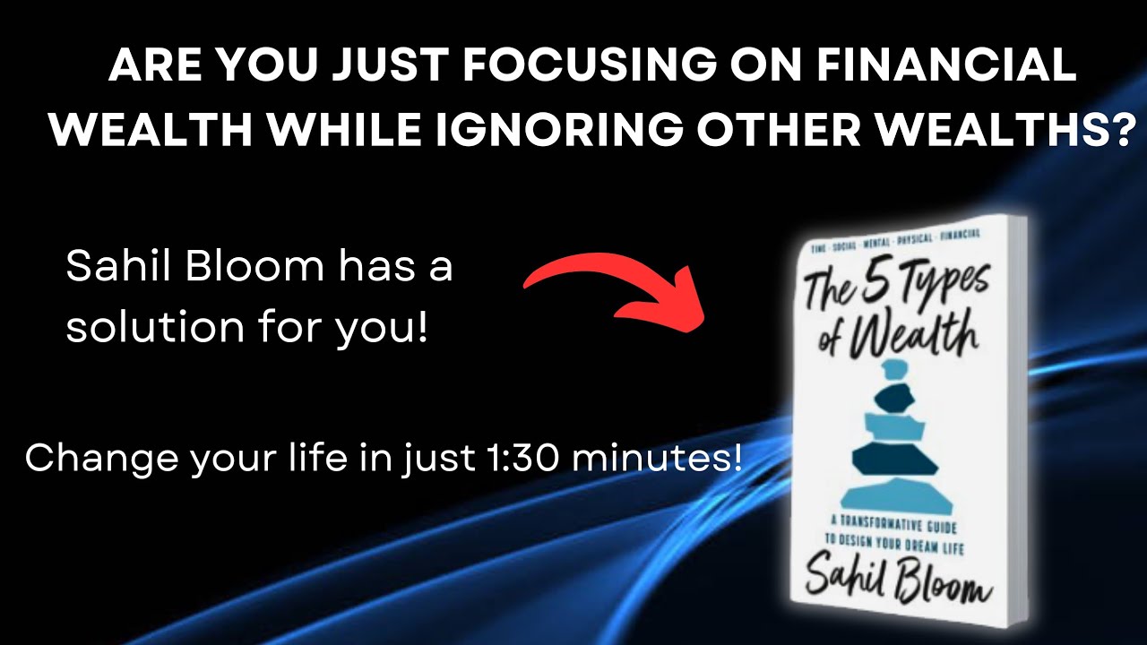 1:30 minute summary of book 5 types of wealth! - YouTube