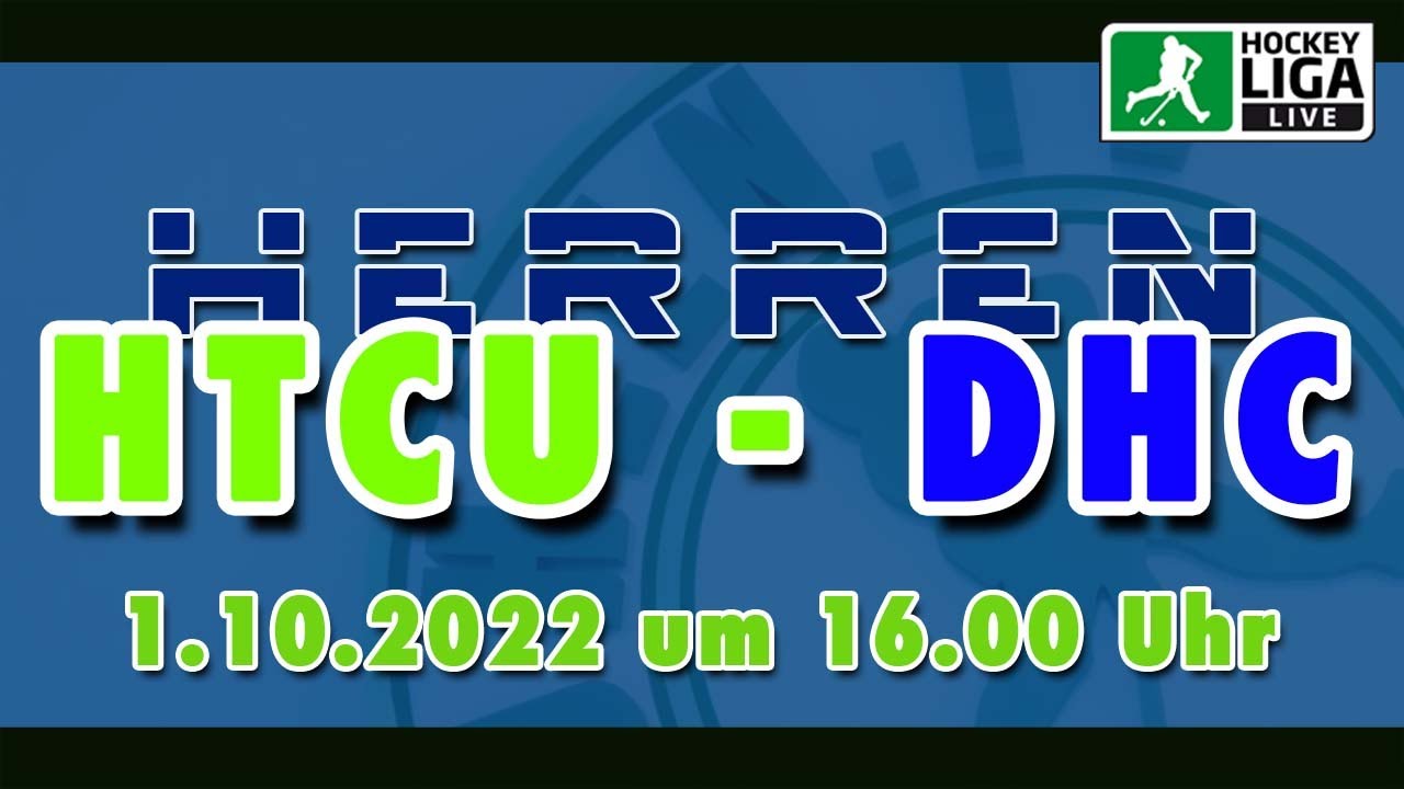 UHLEN.TV - HTCU vs. DHC - 1. Herren Hockey Bundesliga - 1.10.2022 - 16: ...