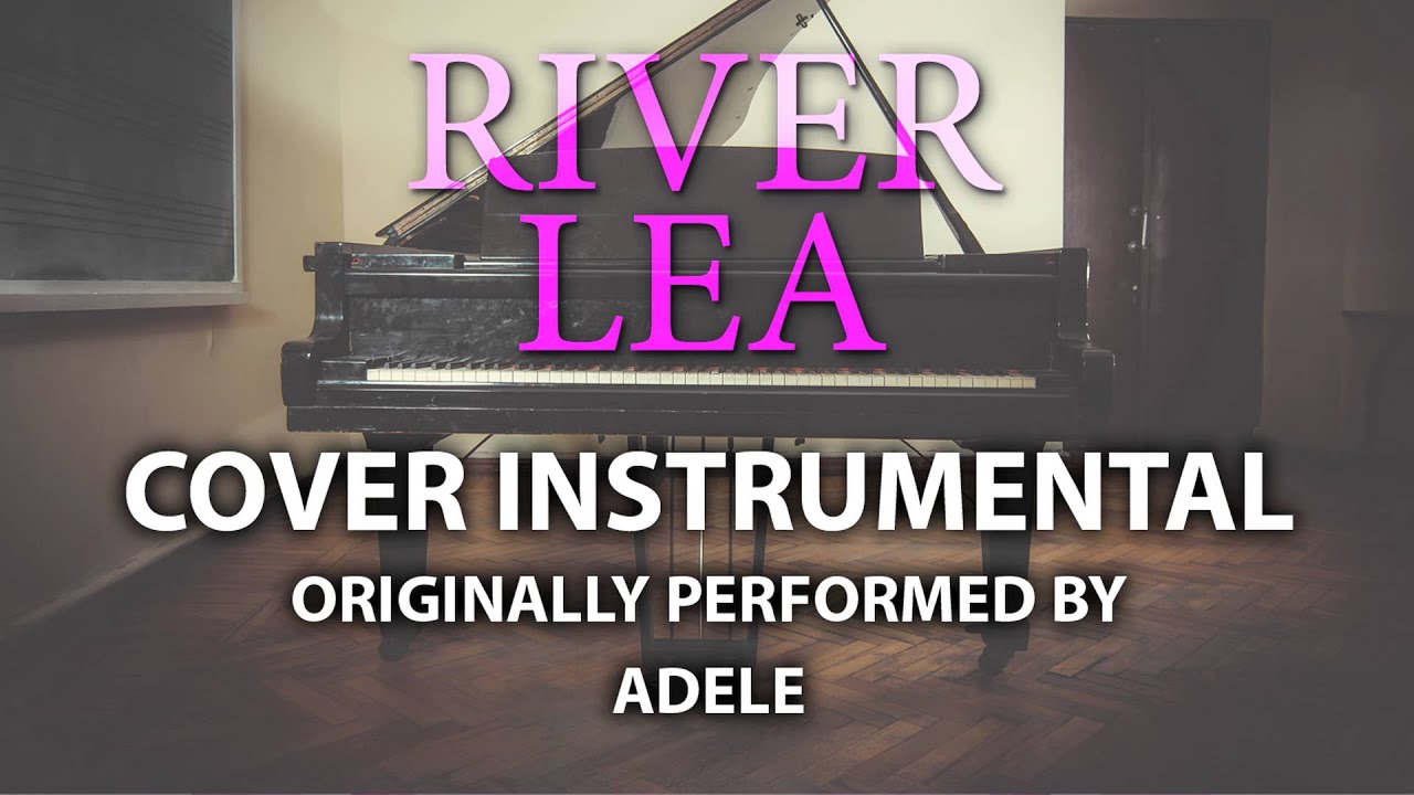 River Lea (Cover Instrumental) [In the Style of Adele] - YouTube