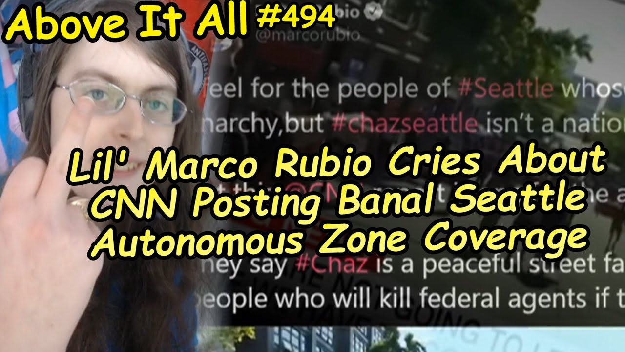 Lil' Marco Rubio Cries About CNN Posting Banal Seattle Autonomous Zone ...