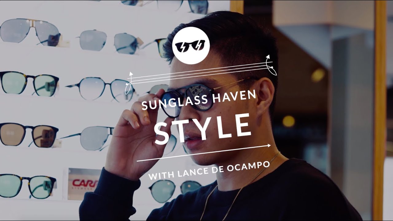 Sunglass Haven Style with Lance de Ocampo - YouTube