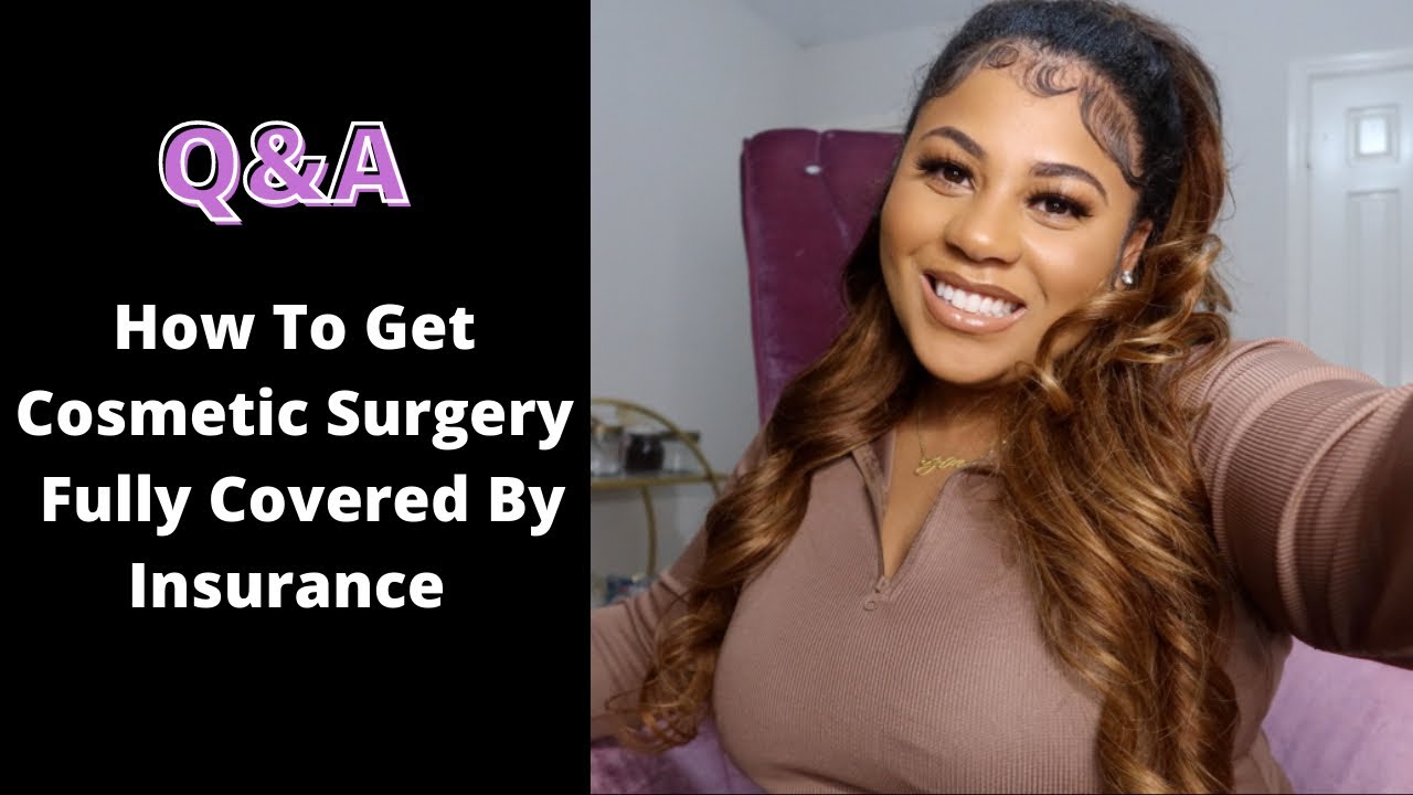 How To Get Cosmetic Surgery Fully Covered By Insurance + MORE | Breast ...