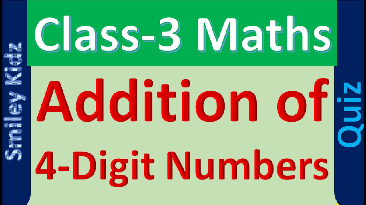 Quiz On Addition Of 4 digit Numbers Class 3 Maths SmileyKidzTime quiz-on-addition-of-4-digit-numbers-class-3-maths-smileykidztime