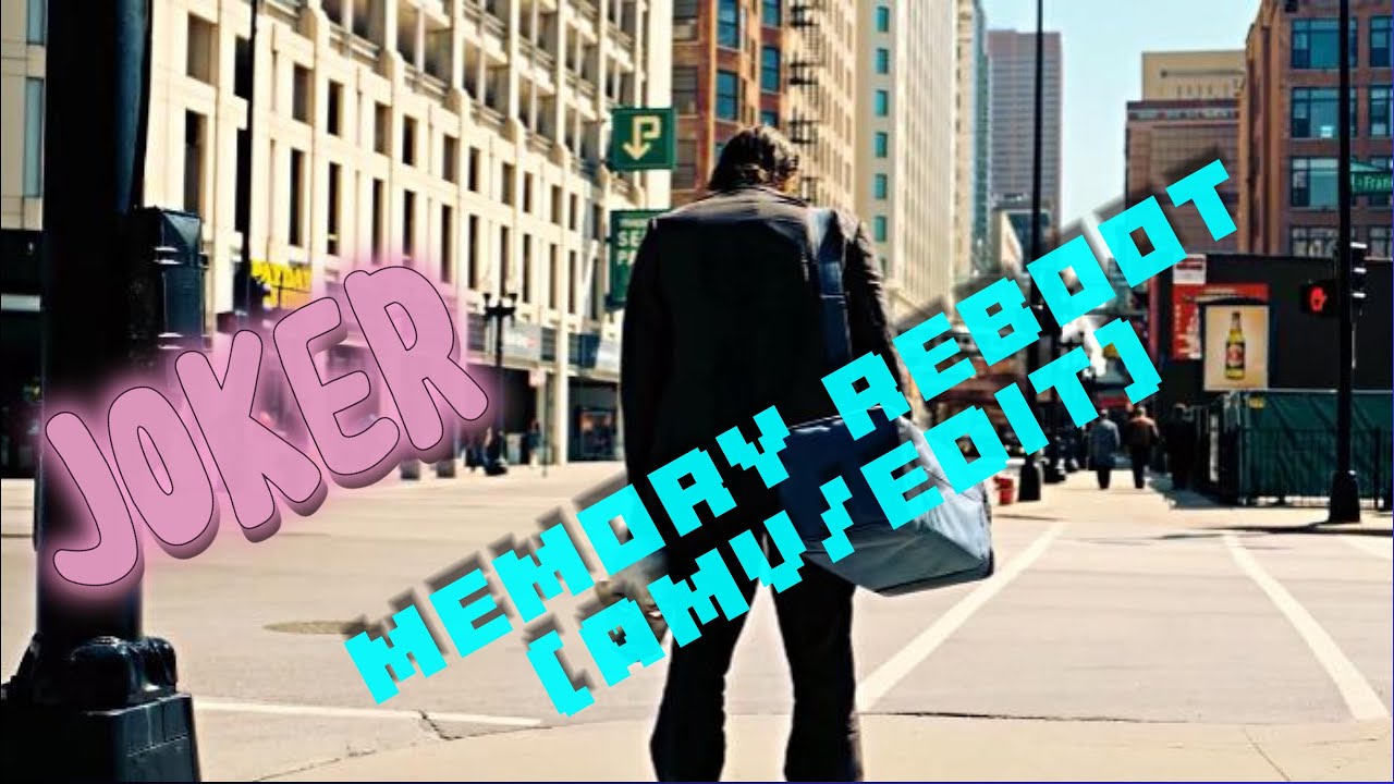 Joker /Memory Reboot/ 4k (AMV/EDIT) - YouTube