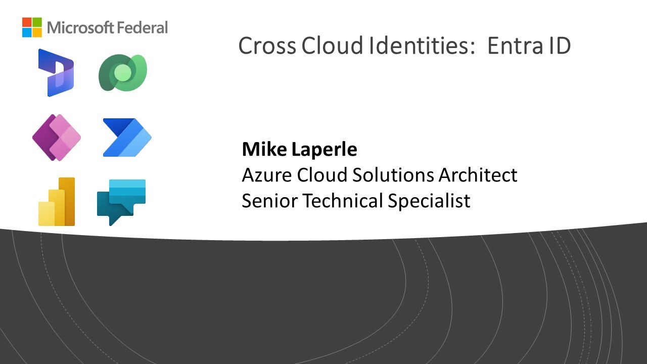 Microsoft Federal BizApps Webinar August 2023: Entra ID - YouTube
