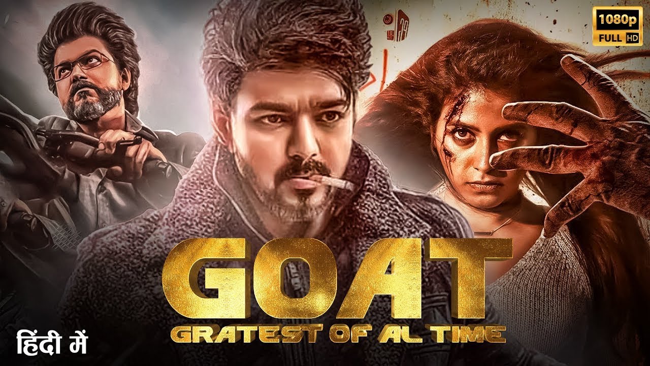 Goat Thalapathy Vijay New South Indian Full HD Latest Hindi Dubbed ...