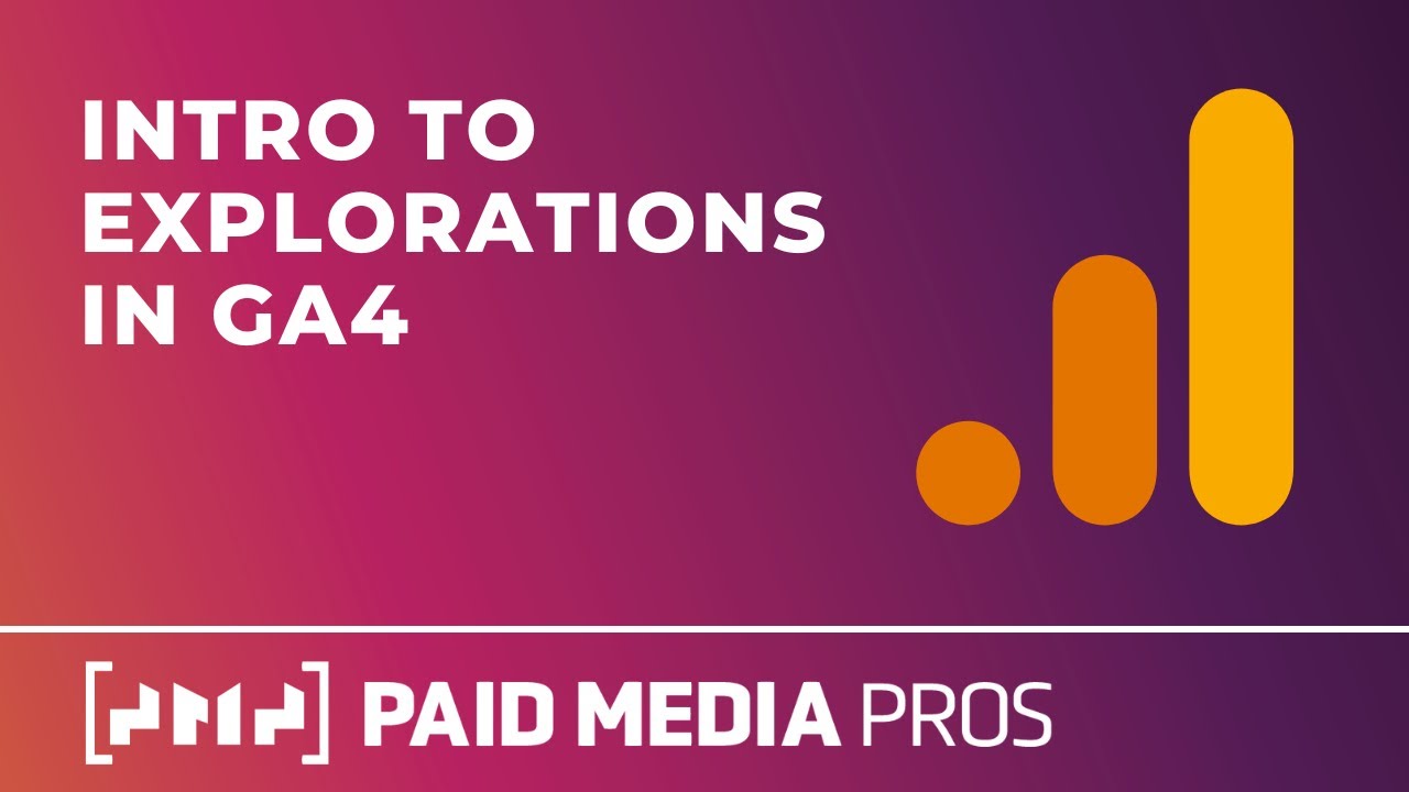 An Introduction to GA4 Exploration Reports - YouTube