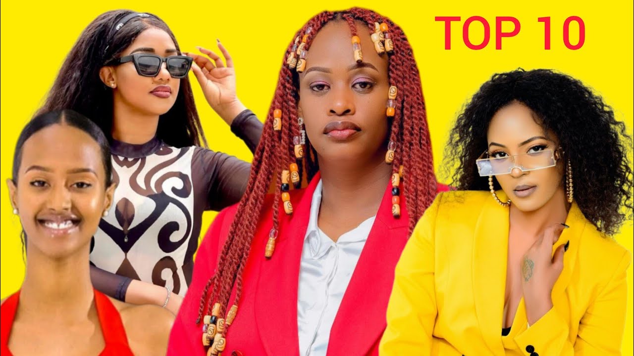 DORE ABAGORE 10 BEZA KURUSHA 🥰💥 ABANDI MU RWANDA ( Top 10 beautiful ...