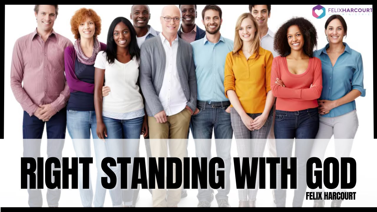 Right Standing With God - YouTube