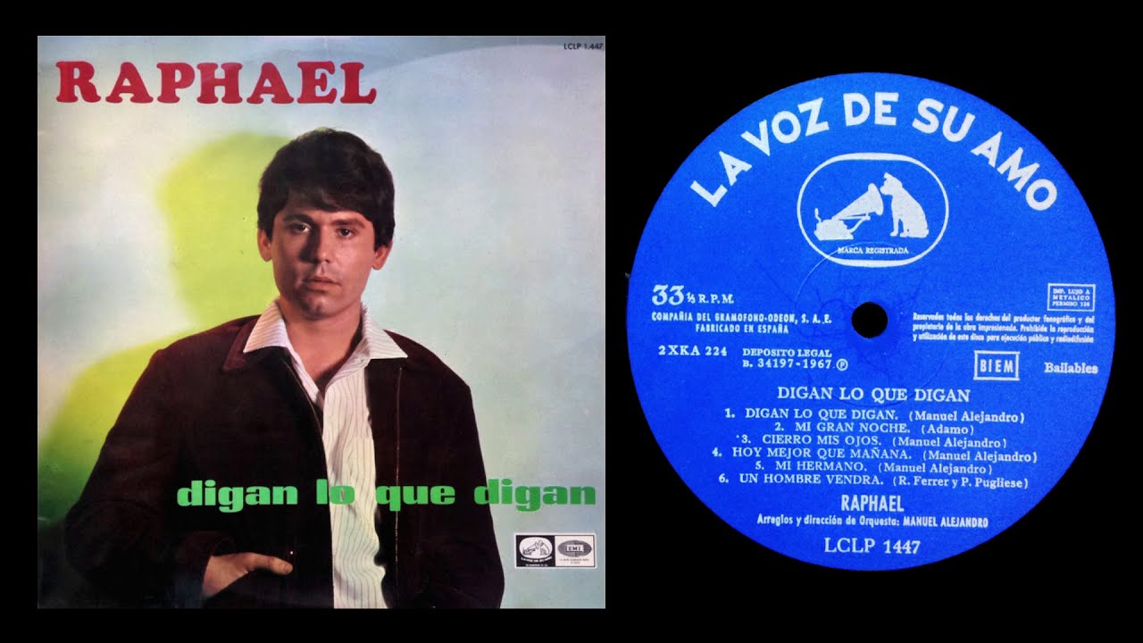 Raphael - Digan Lo Que Digan / Mi Gran Noche -Vinilo - YouTube