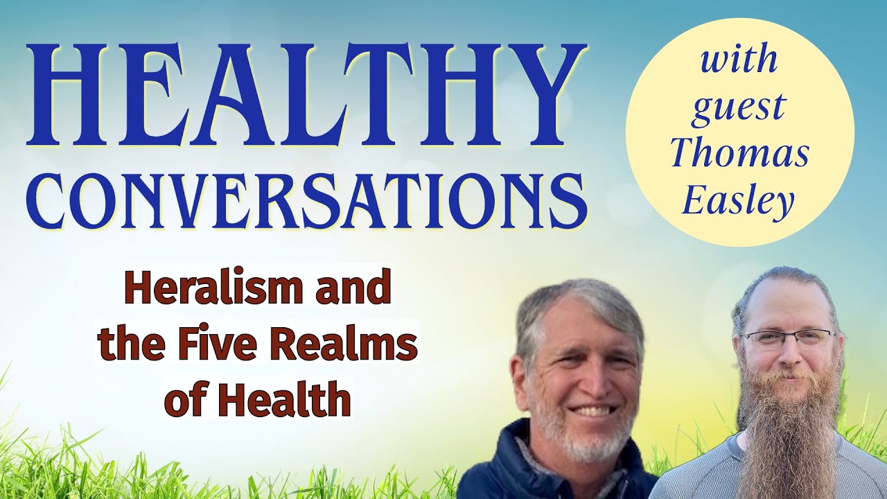 Herbalism and the Five Realms of Health - YouTube
