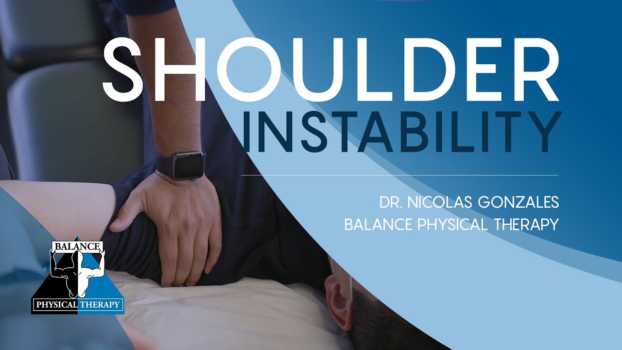 SHOULDER INSTABILITY | Balance Physical Therapy - YouTube