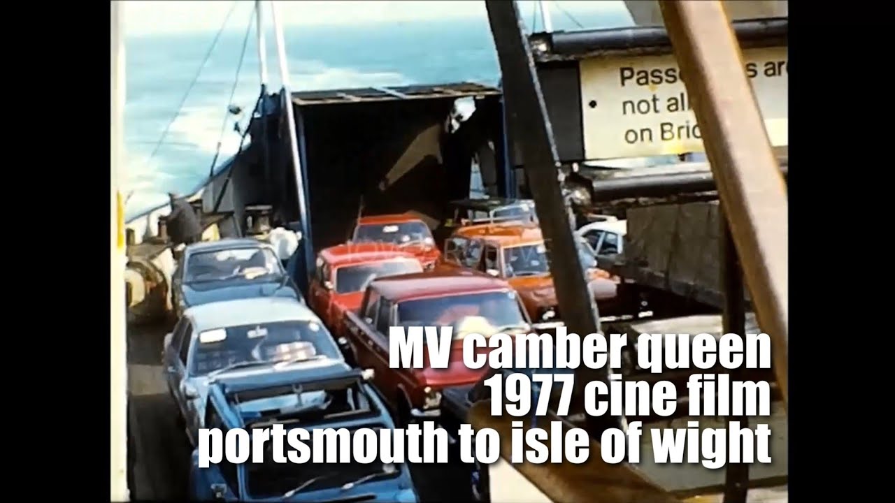📽 MV camber queen - 1977 cine film - portsmouth to the isle of wight ...