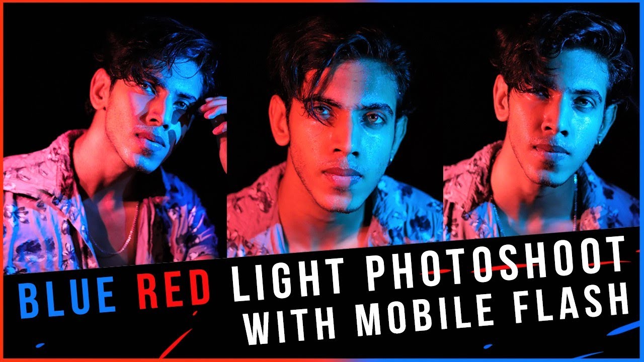 How to click red blue light pictures | Mobile flash photoshoot ...