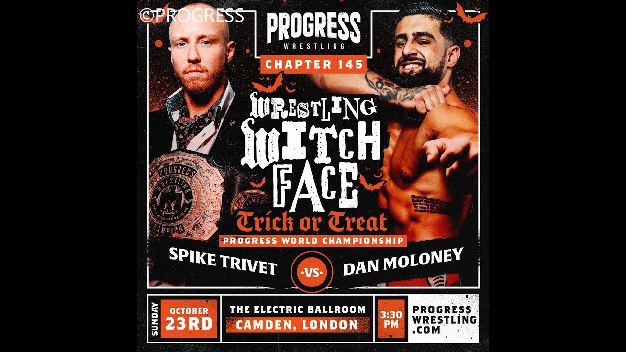 Spike Trivet (c) vs Dan Moloney / PROGRESS World Title Match / PROGRESS ...